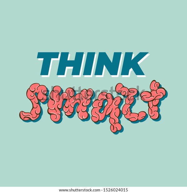 Think Smart Lettering Banner Design Vector Stock Vector (Royalty Free ...