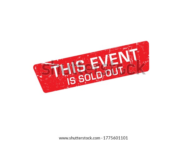 This Event Sold Out Stamp Sign Stock Vector (Royalty Free) 1775601101 ...