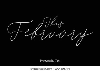 This February Beautiful Cursive Typography Text Stock Vector (Royalty ...