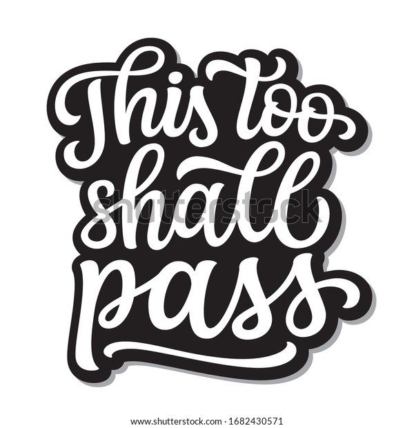 This Shall Pass Hand Lettering Quote Stock Vector (Royalty Free) 1682430571