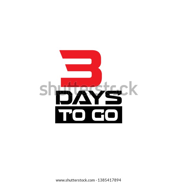 Three Days Go Sign 3 Days Stock Vector (Royalty Free) 1385417894 ...