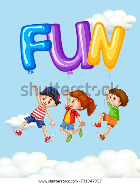 Three Kids Balloons Word Fun Illustration Stock Vector (Royalty Free ...