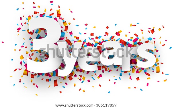 Three Years Paper Sign Over Confetti Stock Vector (Royalty Free ...