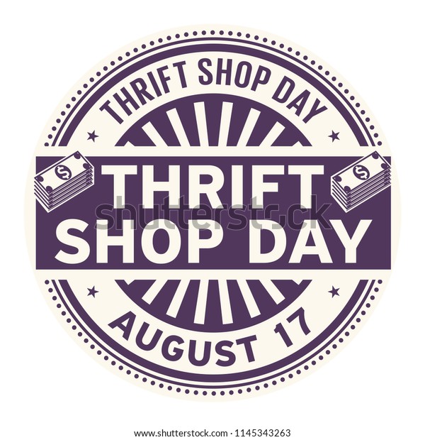Thrift Shop Day August 17 Rubber Stock Vector (Royalty Free) 1145343263 ...