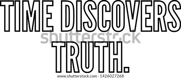 Time Discovers Truth Outlined Text Art Stock Vector (Royalty Free ...