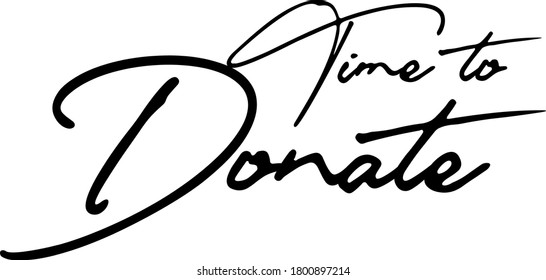 Time Donate Handwritten Typography Black Color Stock Vector (Royalty ...