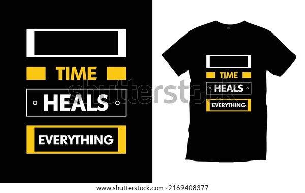 Time Heals Everything Modern Typography Quote Stock Vector (Royalty ...