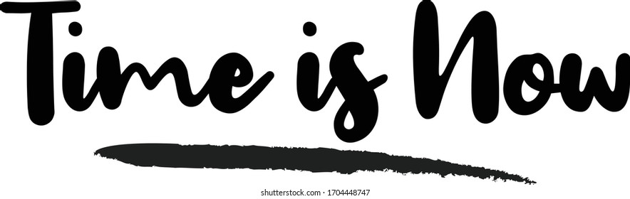 Time Now Calligraphy Handwritten Lettering Posters Stock Vector ...