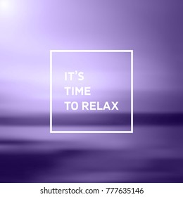 Time Relax Text On Blurry Background Stock Vector (Royalty Free ...