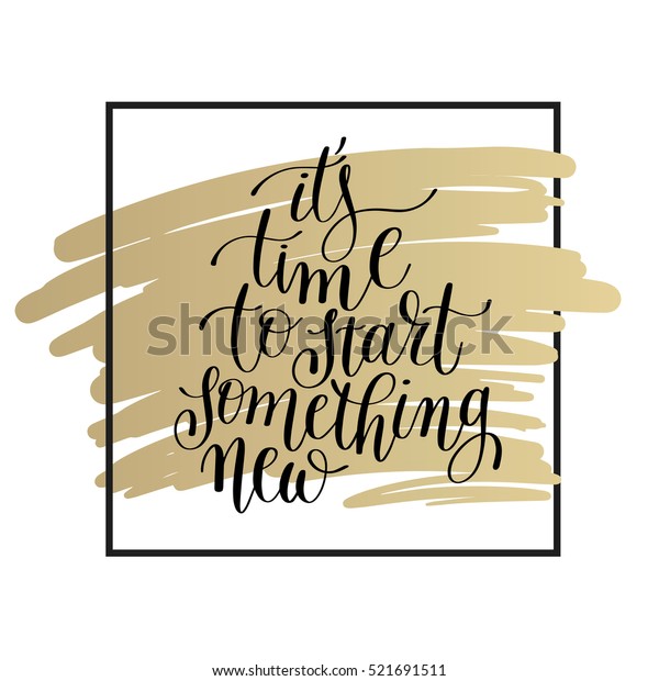 Time Start Something New Lettering Positive Stock Vector (Royalty Free ...