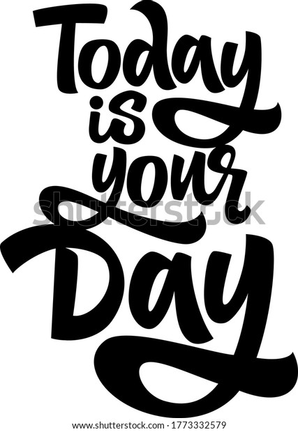 Today Your Day Hand Drawn Vector Stock Vector (Royalty Free) 1773332579 ...
