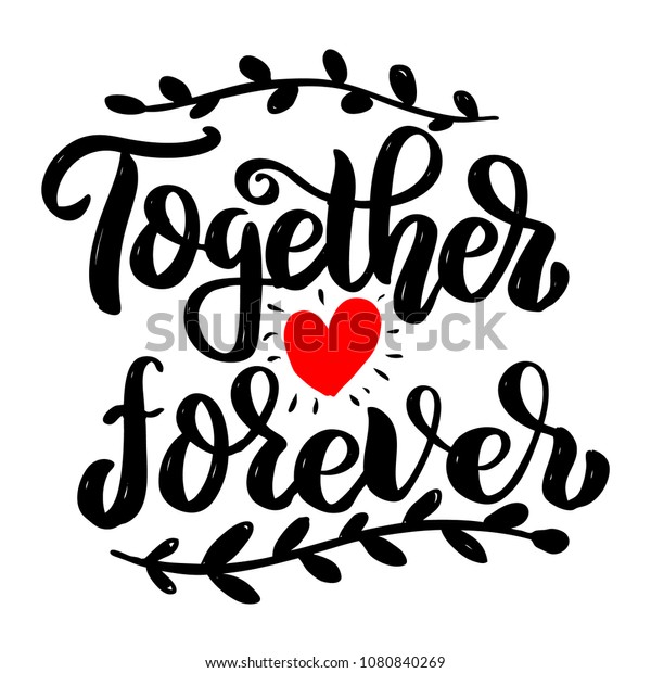 Together Forever Lettering Phrase Isolated On Stock Vector (Royalty ...
