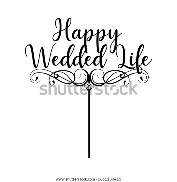 Topper Party Happy Wedded Life Good Stock Vector (Royalty Free ...