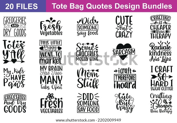 Tote Bag Quotes Svg Bundle Quotes Stock Vector (Royalty Free ...