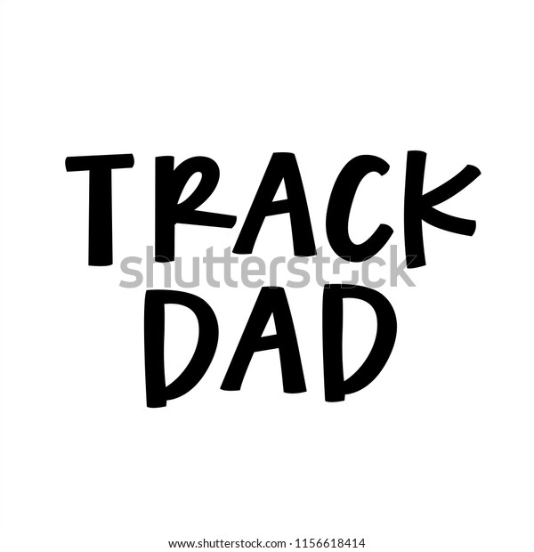 Track Dad Title Stock Vector (Royalty Free) 1156618414 | Shutterstock