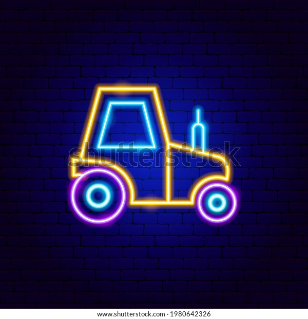 Tractor Neon Sign Vector Illustration Farming Stock Vector (Royalty ...