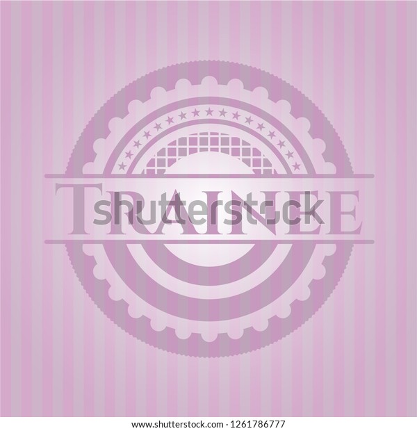Trainee Realistic Pink Emblem Stock Vector (Royalty Free) 1261786777 ...