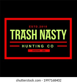 Trash Nasty Design Vector T Shirt Stock Vector (Royalty Free ...