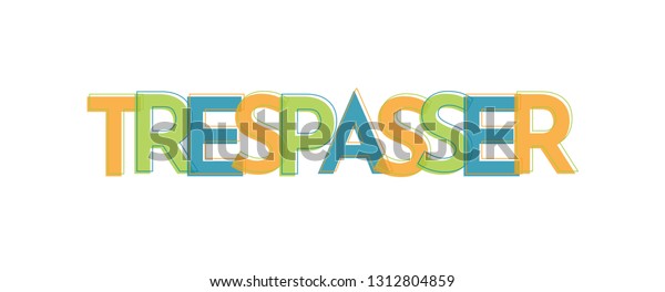 Trespasser Word Concept Trespasser Use Cover Stock Vector (Royalty Free ...