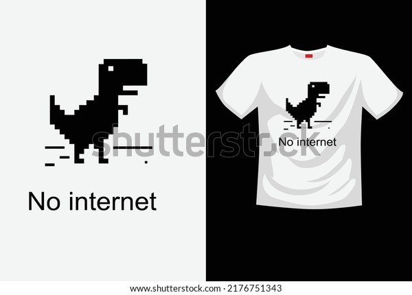 Trex No Internet Typography Tshirt Design Stock Vector (Royalty Free ...
