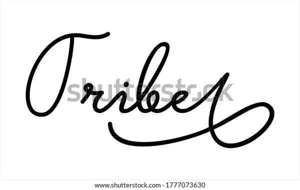 Tribe Hand Written Typography Black Script Stock Vector (Royalty Free ...