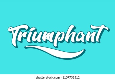 Triumphant Hand Written Word Text Typography Stock Vector (Royalty Free ...