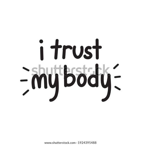 Trust My Body Vector Handdrawn Calligraphic Stock Vector (Royalty Free ...