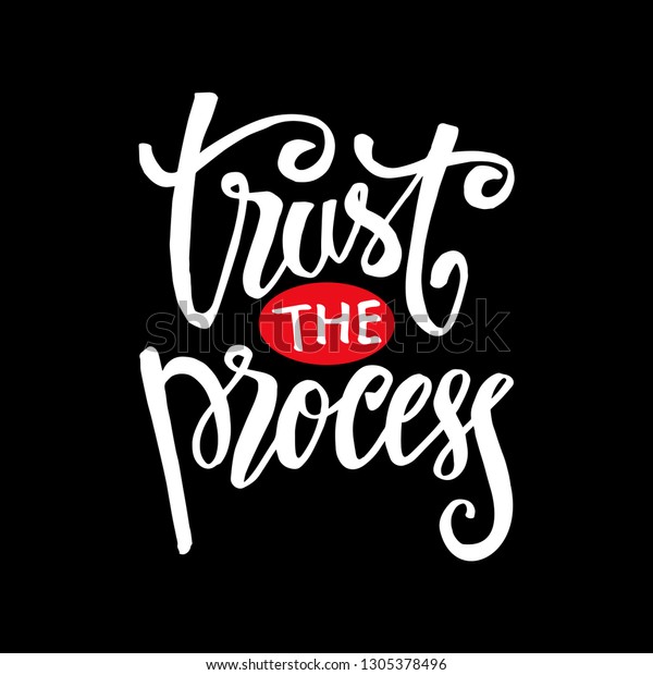Trust Process Hand Lettering Motivational Poster Stock Vector (Royalty ...
