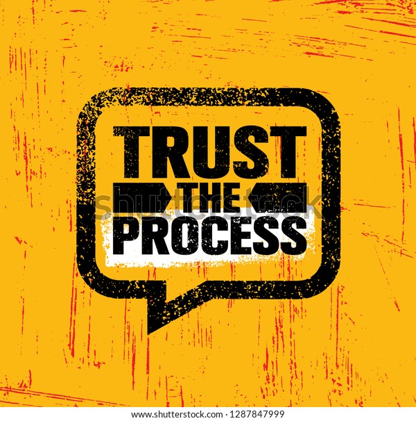 Trust Process Inspiring Creative Motivation Quote Stock Vector (Royalty ...