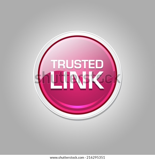 Trusted Link Glossy Shiny Circular Vector Stock Vector (Royalty Free ...