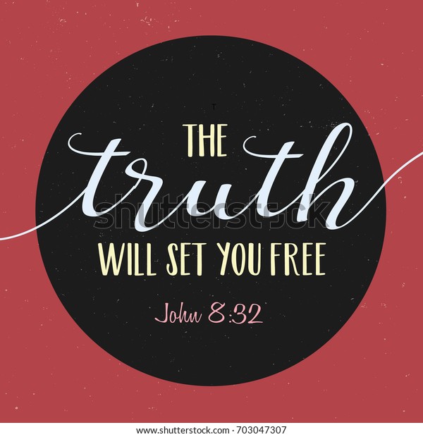 Truth Set You Free Bible Scripture Stock Vector (Royalty Free) 703047307