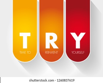 Try Time Reinvent Yourself Acronym Business 스톡 벡터(로열티 프리) 1260837619 ...