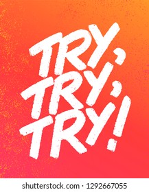 Try Try Try Vector Lettering Motivational Stock Vector (Royalty Free ...