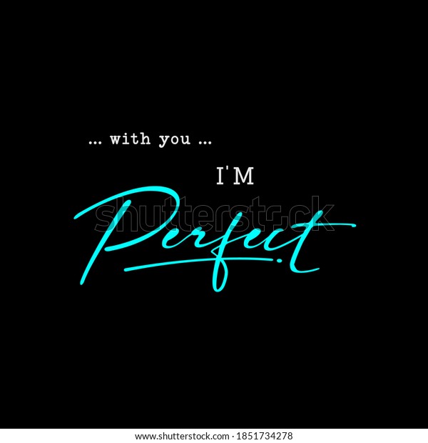 21,481 You Are Perfect Images, Stock Photos & Vectors | Shutterstock