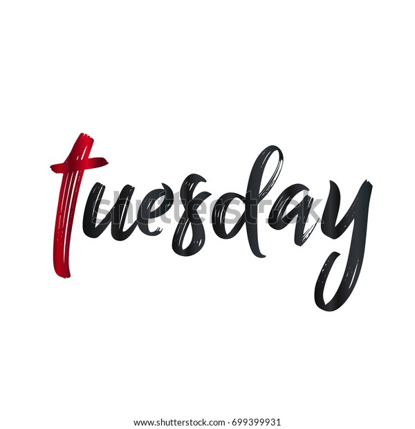 Tuesday Brush Hand Lettering Vector Illustration Stock Vector (Royalty ...