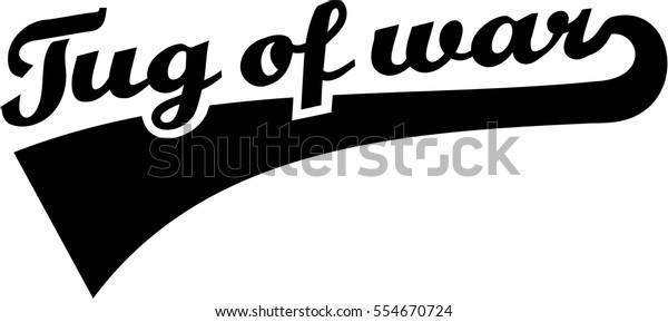 Tug War Retro Word Stock Vector (Royalty Free) 554670724