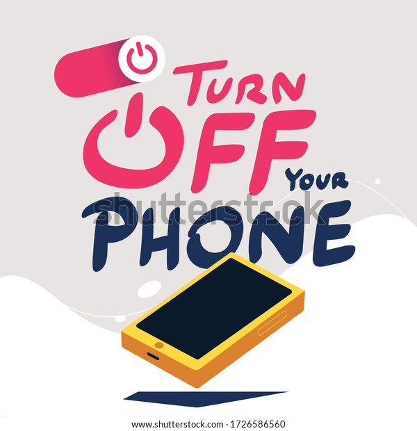 Turn Off Your Phone Logo Caligraphy Stock Vector (Royalty Free) 1726586560