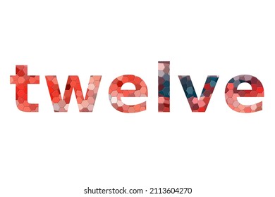 123,288 Twelve by Images, Stock Photos & Vectors | Shutterstock