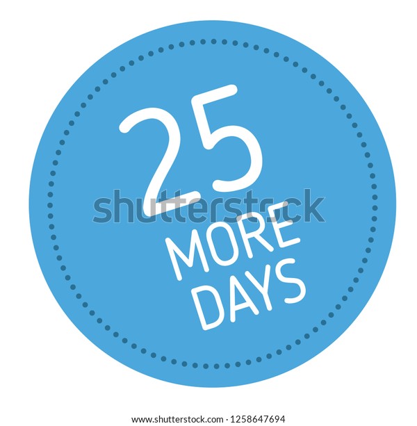Twenty Five More Days Advertising Sticker Stock Vector (Royalty Free ...