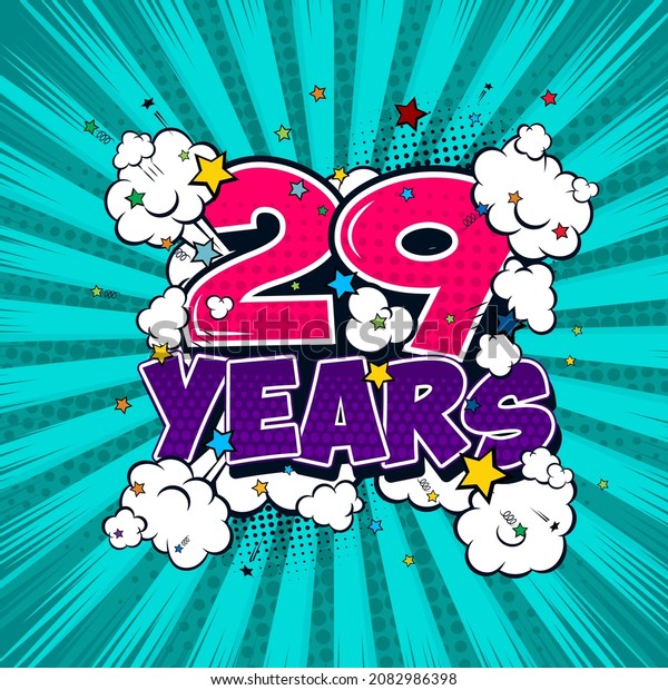 Twenty Nine Years Birthday Comic Bubble Stock Vector (Royalty Free ...