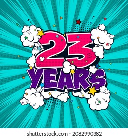 Twenty Three Years Birthday Comic Bubble Stock Vector (Royalty Free ...
