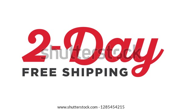 Two Day Free Shipping Shipping Delivery Stock Vector (Royalty Free ...