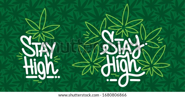 Two Hand Sketched Stay High Vector Typograpy As Logotype, Badge and ...