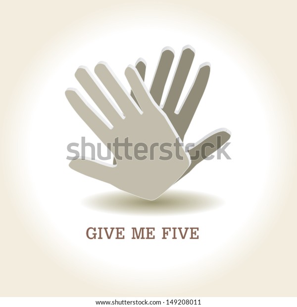 Two Hands Design Give Me Five Stock Vector (Royalty Free) 149208011 ...