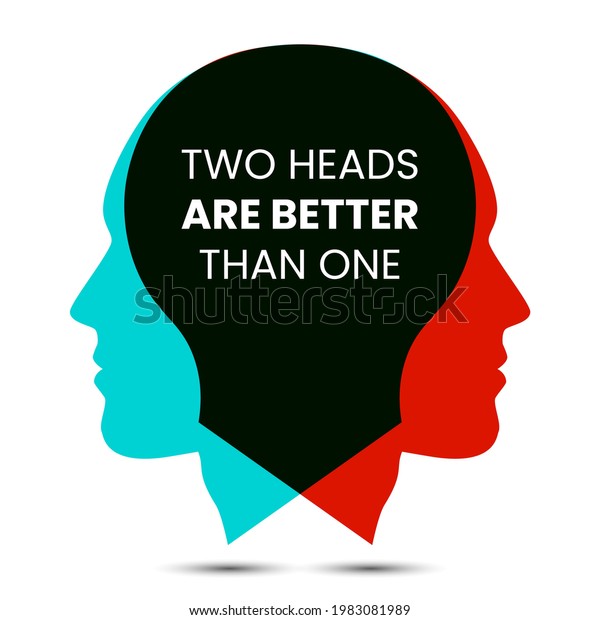 14 Two Minds Better Than One Images, Stock Photos & Vectors | Shutterstock