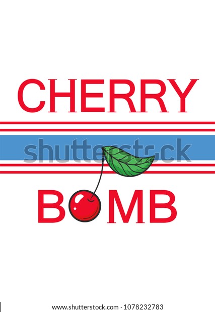 Typography Graphic Slogan Cherry Bomb Vector Stock Vector (Royalty Free ...