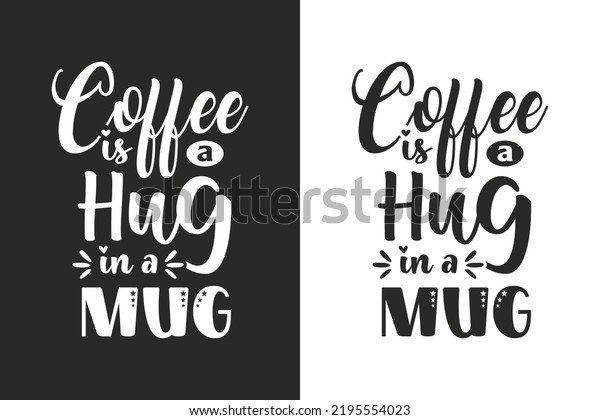 Typography Hand Lettering Coffee Quotes Poster Stock Vector (Royalty ...