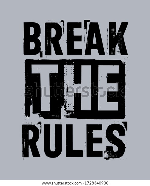 Typography Slogan Break Rules Grunge Design Stock Vector (Royalty Free ...