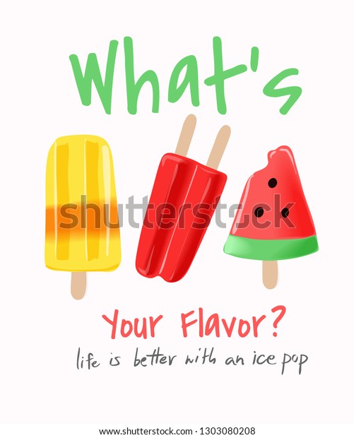 Typography Slogan Ice Pop Illustration Stock Vector (Royalty Free ...