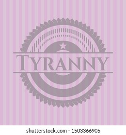 Tyranny Realistic Pink Emblem Vector Illustration Stock Vector (Royalty ...